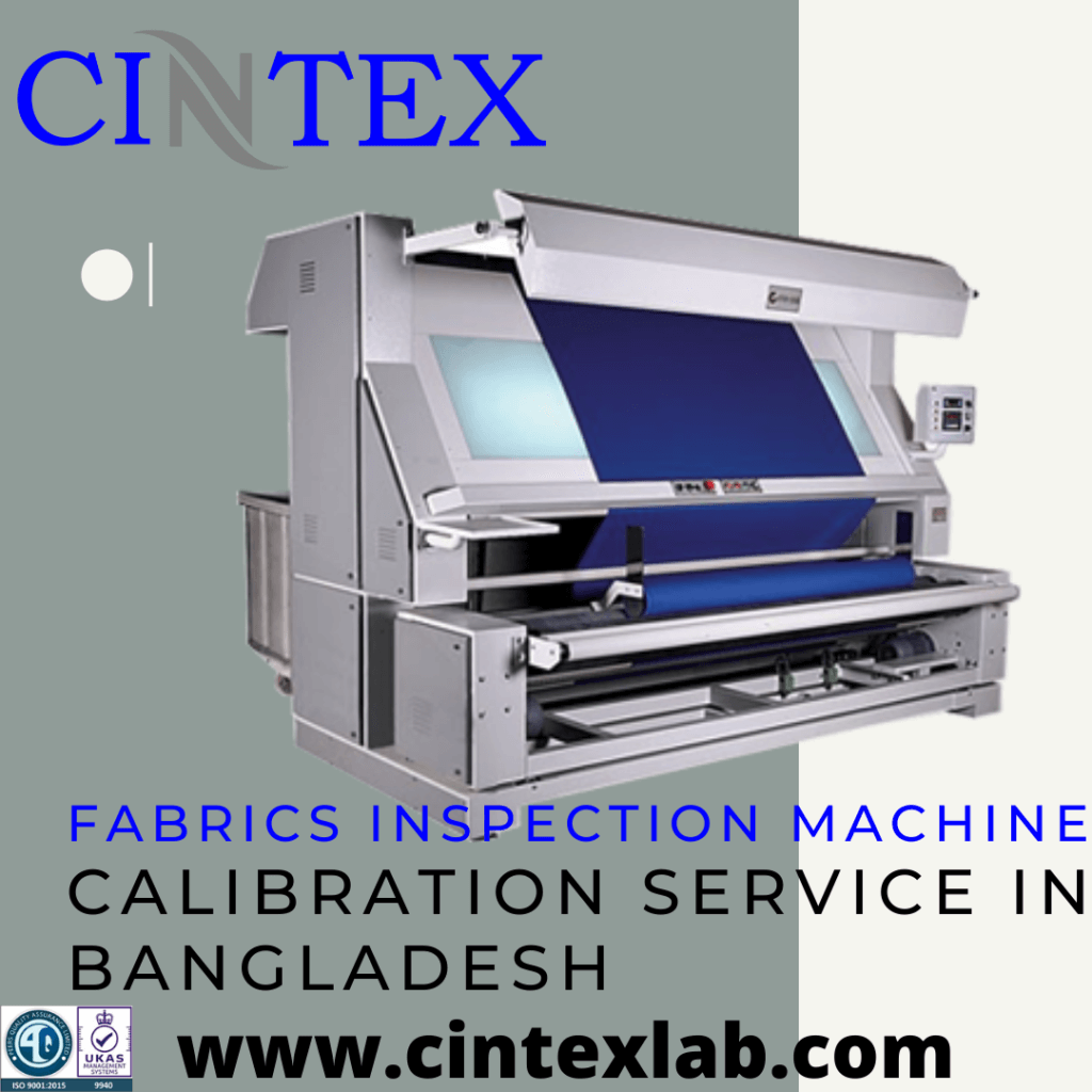 Fabrics Inspection Machine Calibration Service in Bangladesh